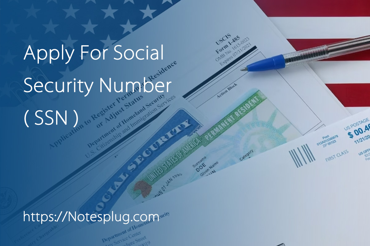 How To Apply For SSN Notes Plug